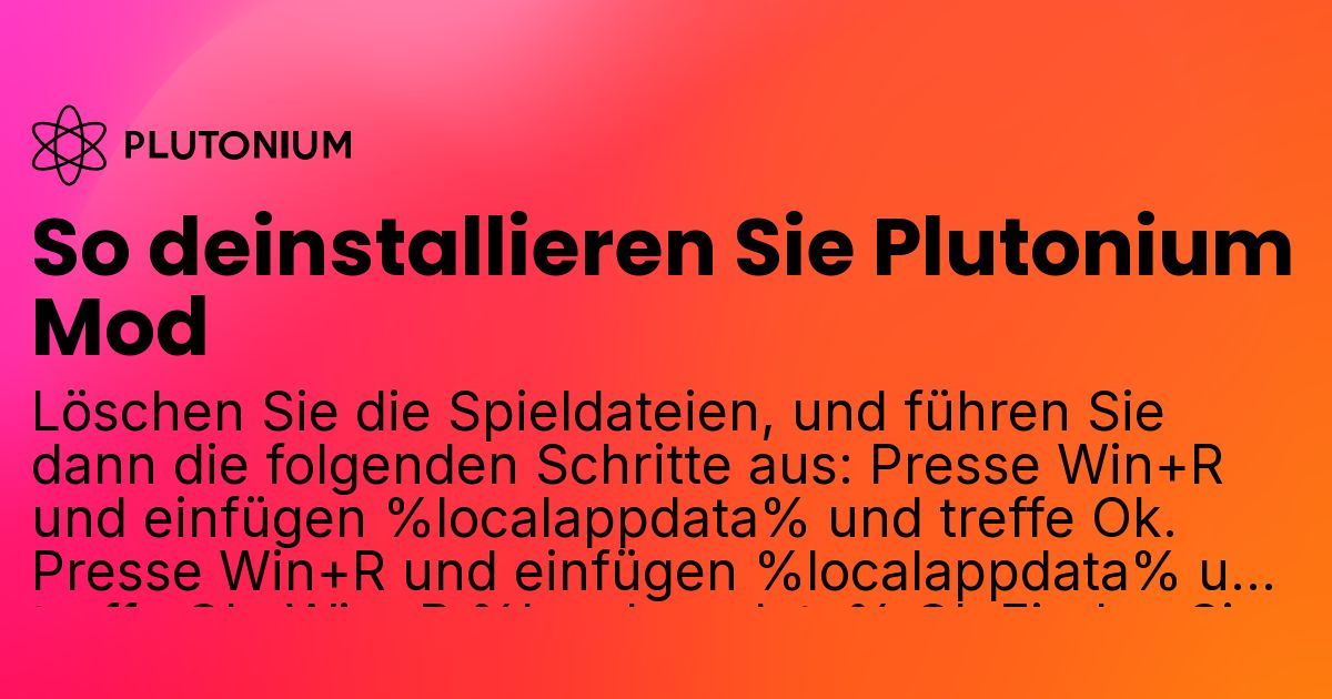 So deinstallieren Sie Plutonium Mod - Plutonium Project