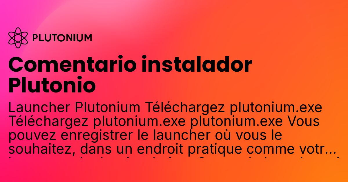 Comentario instalador Plutonio - Plutonium Project