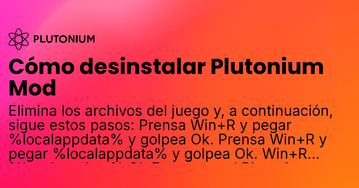 Cómo desinstalar Plutonium Mod - Plutonium Project